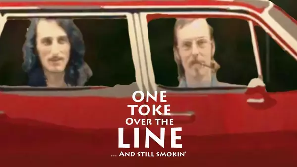 One Toke Over the Line. . .and Still Smokin' | Xumo Play