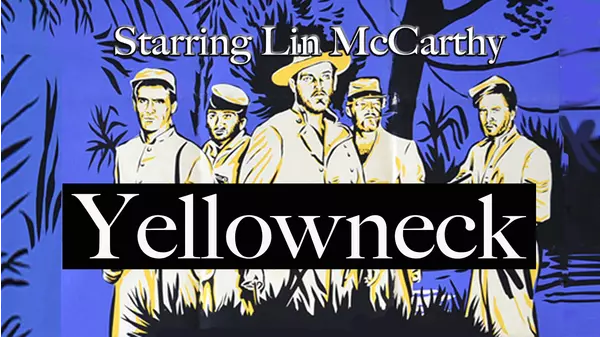 YELLOWNECK- Starring Lin McCarthy | Xumo Play