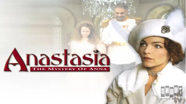 Anastasia: The Mystery Of Anna | Xumo Play