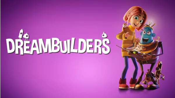 Dreambuilders | Xumo Play