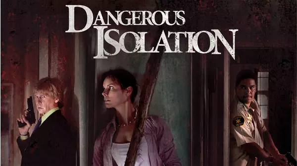 Dangerous Isolation | Xumo Play