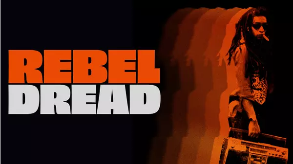 Rebel Dread | Xumo Play