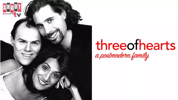 Three Of Hearts: A Postmodern Family | Xumo Play