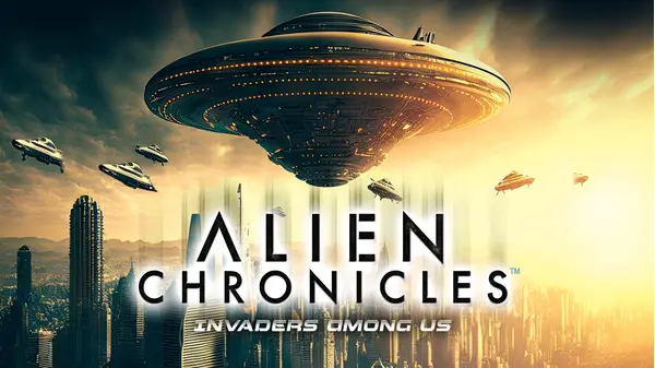 Alien Chronicles: Invaders Among Us | Xumo Play