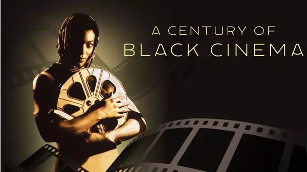 A Century of Black Cinema - Xumo Free Black Cinema | Xumo Play