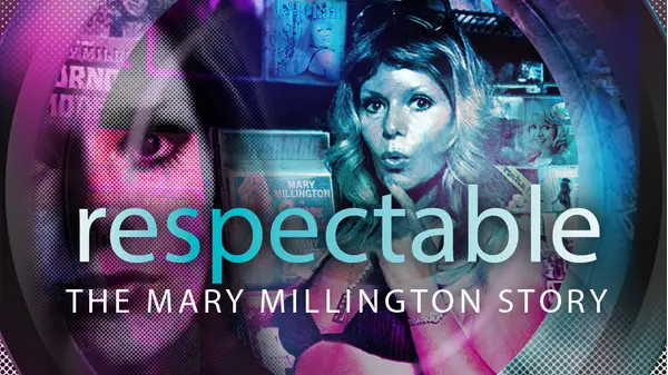 Respectable: The Mary Millington Story | Xumo Play