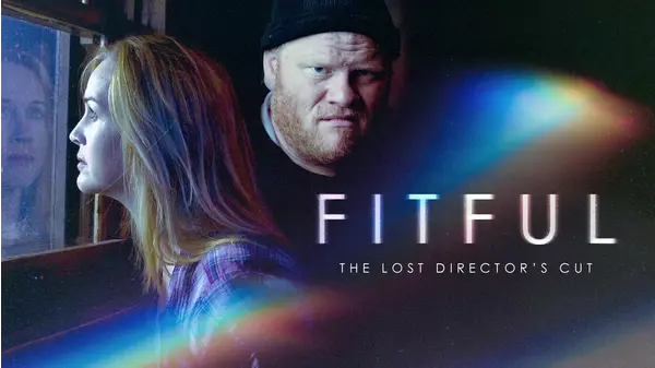 Fitful: The Lost Director's Cut | Xumo Play