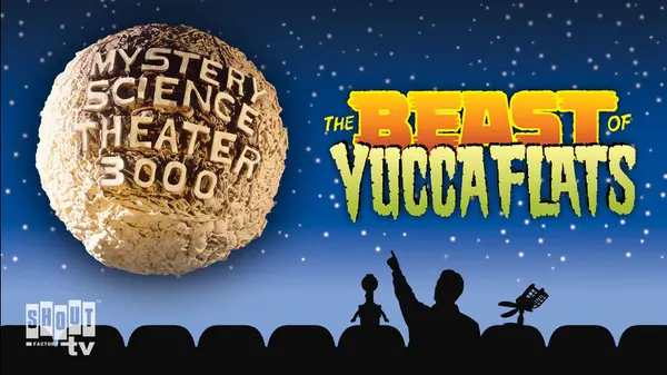 The Beast of Yucca Flats - Mystery Science Theater 3000 (MST3K) | Xumo Play