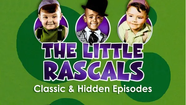 The Little Rascals: Classic and Hidden Episodes - Xumo Free Family ...
