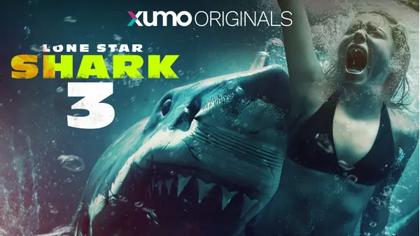 Lone Star Shark 3 | Xumo Play