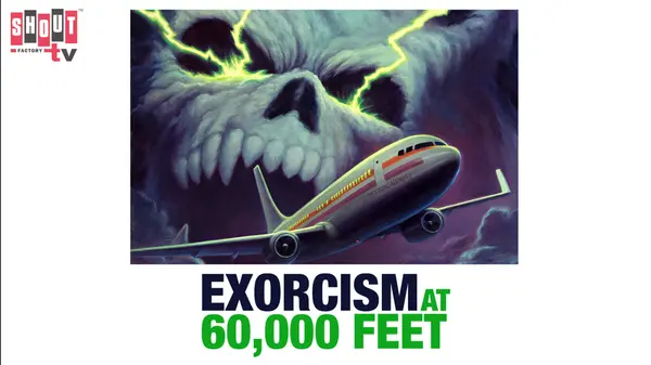 Exorcism At 60,000 Feet | Xumo Play