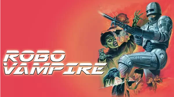 Robo Vampire - Xumo Free Horror & Thriller Movies | Xumo Play