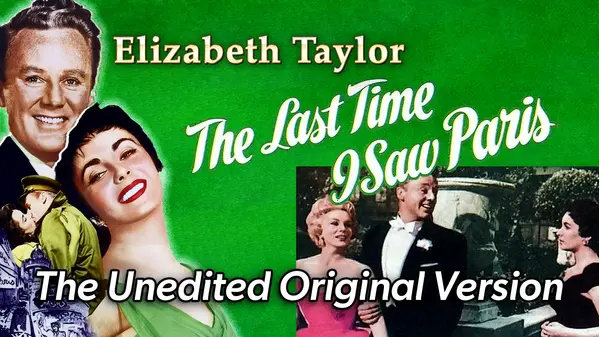 Elizabeth Taylor in Last Time I Saw Paris - The Unedited Original ...