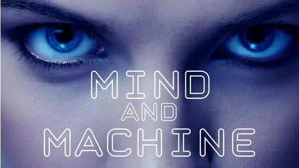 Mind and Machine | Xumo Play