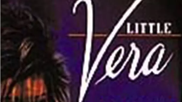 Little Vera - Xumo Her Free Movies | Xumo Play