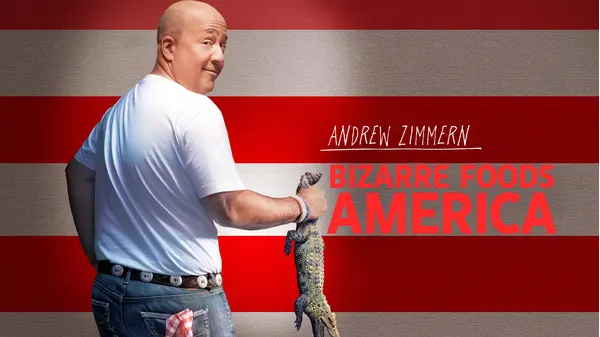 Bizarre Foods America | Xumo Play