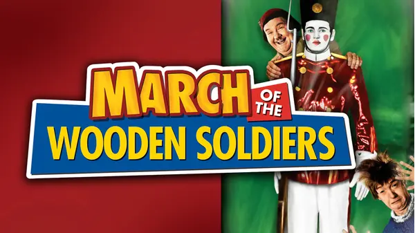 March Of The Wooden Soldiers (in Color) | Xumo Play