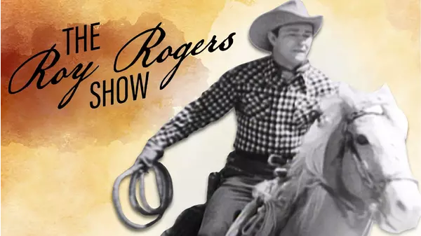The Roy Rogers Show | Xumo Play