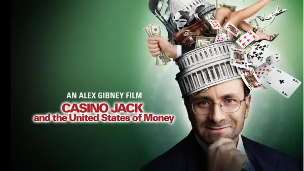 Casino Jack and the United States of Money - CineLife | Xumo Play