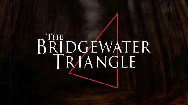 The Bridgewater Triangle | Xumo Play