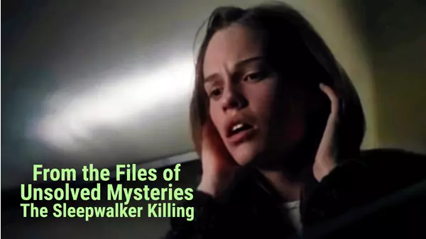 Unsolved Mysteries: The Sleepwalker Killing | Xumo Play