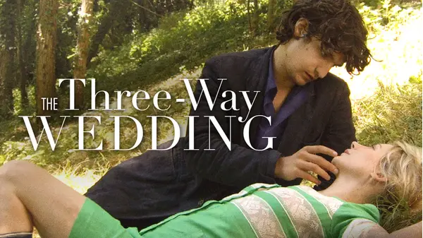 The Three-Way Wedding | Xumo Play