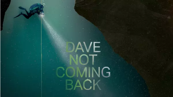 Dave Not Coming Back | Xumo Play