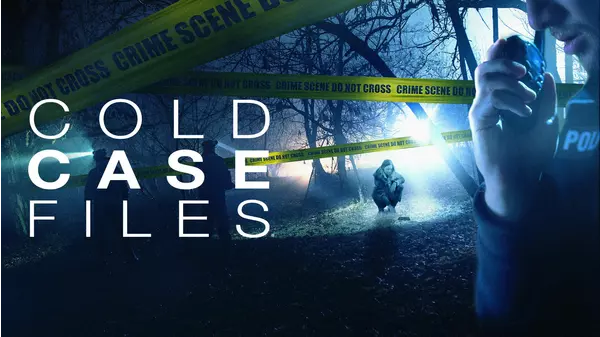 Cold Case Files | Xumo Play
