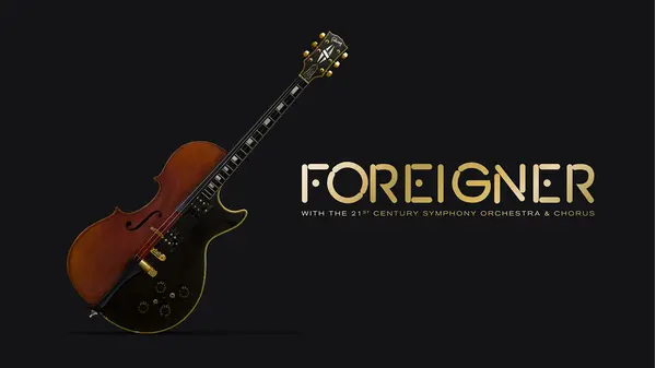 Foreigner: With the 21st Century Symphony Orchestra and Chorus | Xumo Play