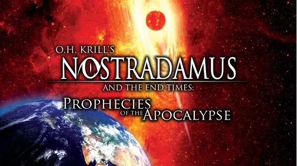 Nostradamus and the End Times: Prophecies of the Apocalypse - Xumo Free ...