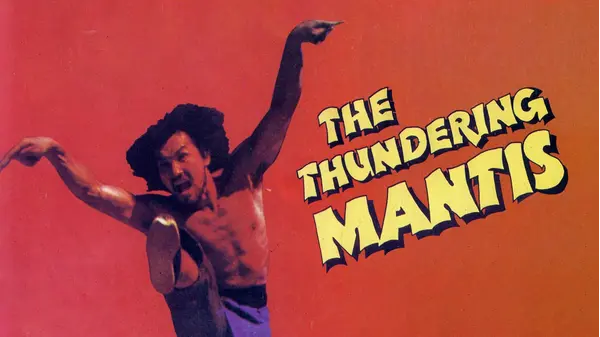 Thundering Mantis aka Mantis Fist Fighter - The Wu Tang Collection TV ...