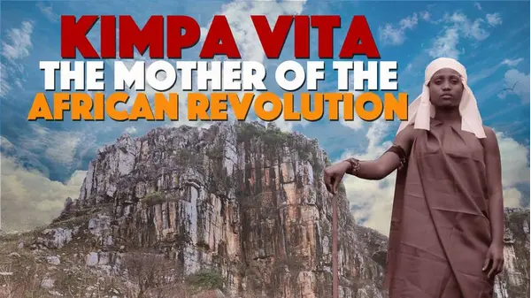 Kimpa Vita: The Mother of the African Revolution | Xumo Play
