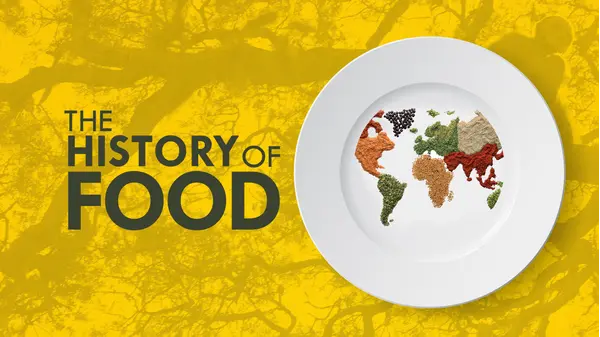 The History Of Food | Xumo Play