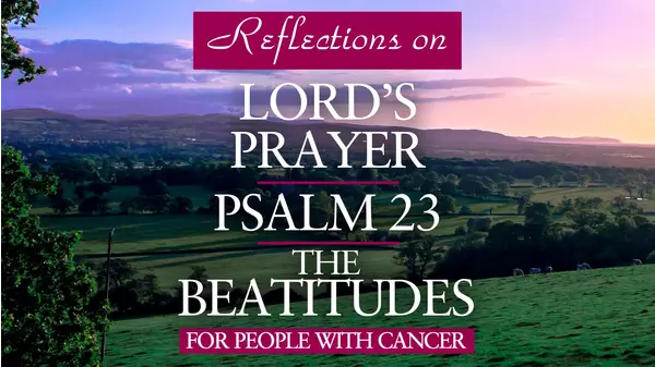 Reflections on Lord's Prayer, Psalm 23, and The Beatitudes For People ...