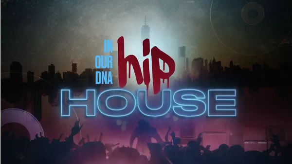 In Our DNA: Hip House | Xumo Play