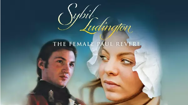 Sybil Ludington-The Female Paul Revere | Xumo Play