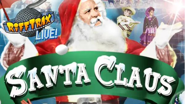 Live: Santa Claus - RiffTrax | Xumo Play