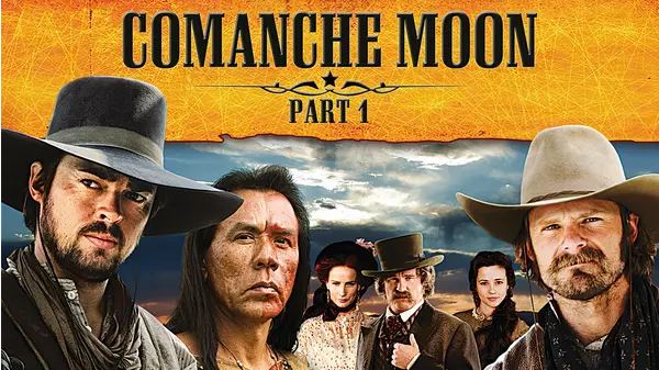 Comanche Moon: the Second Chapter in the Lonesome Dove Saga | Xumo Play