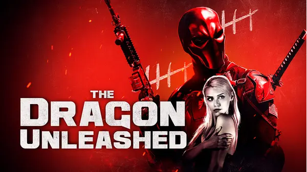 The Dragon Unleashed | Xumo Play