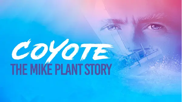 Coyote: The Mike Plant Story | Xumo Play