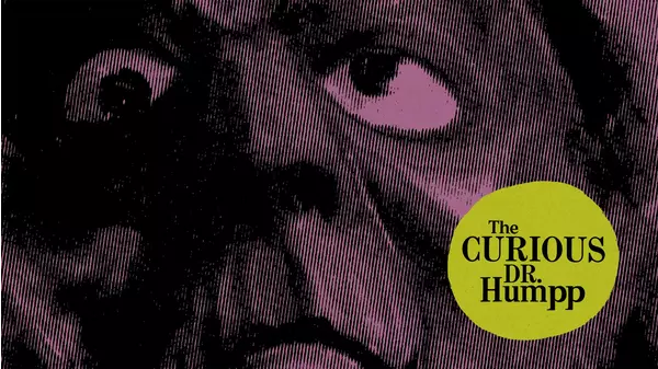 The Curious Dr. Humpp | Xumo Play