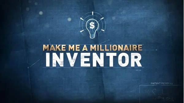 Make Me A Millionaire Inventor | Xumo Play