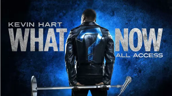 Kevin Hart: "What Now?" All Access | Xumo Play