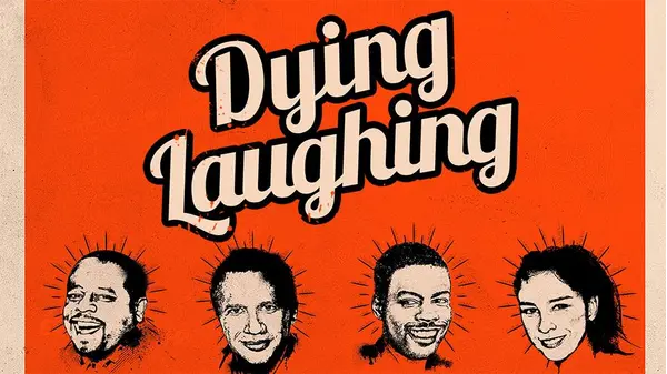 Dying Laughing | Xumo Play