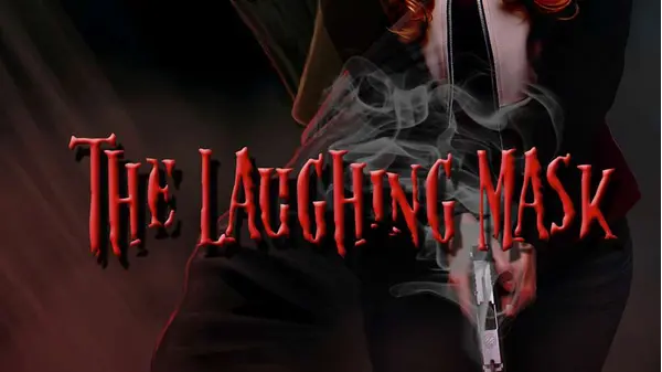 The Laughing Mask | Xumo Play