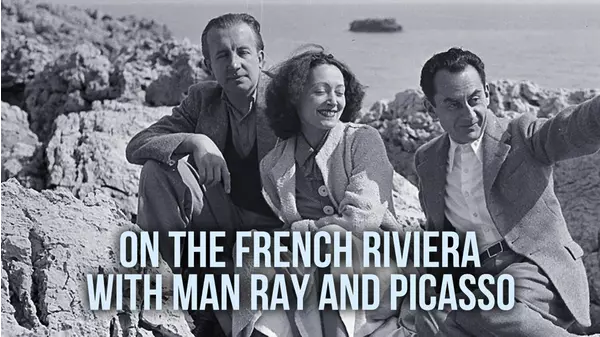 On the French Riviera with Man Ray and Picasso | Xumo Play