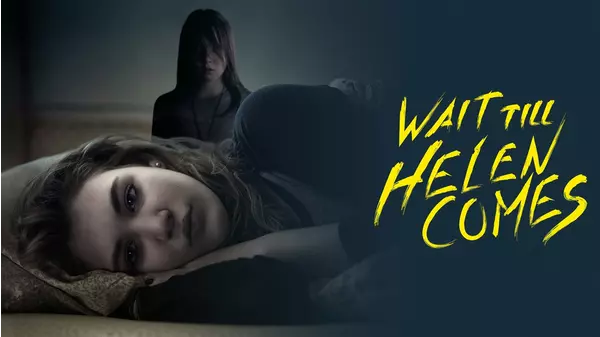 Wait Till Helen Comes | Xumo Play