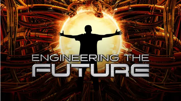 Engineering the Future | Xumo Play Engineering the Future | Xumo Play