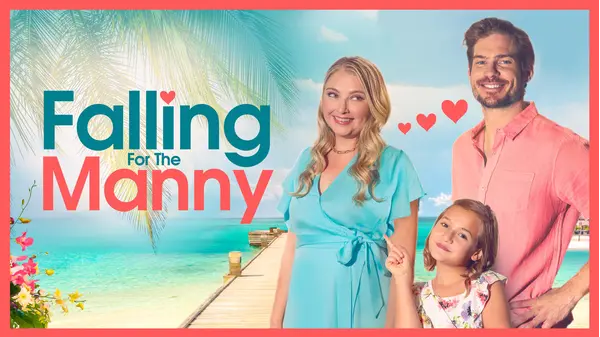Falling for the Manny | Xumo Play