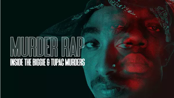 Murder Rap: Inside the Biggie and Tupac Murders | Xumo Play